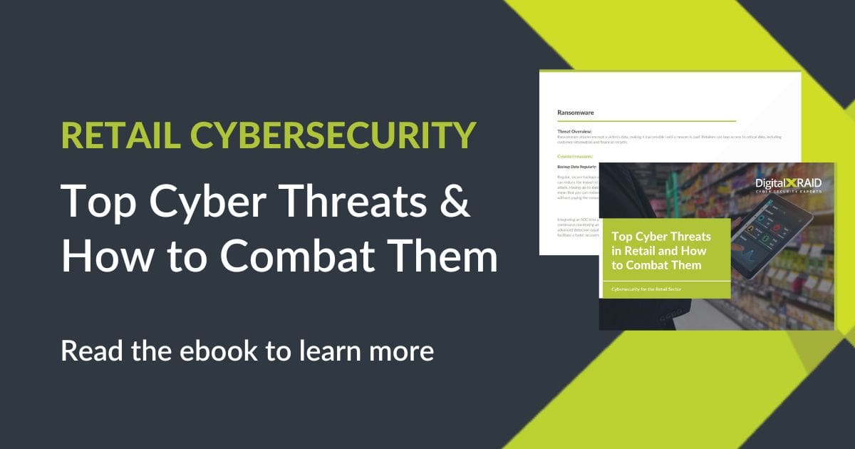 Top Cyber Threats In Retail And How To Combat Them | DigitalXRAID