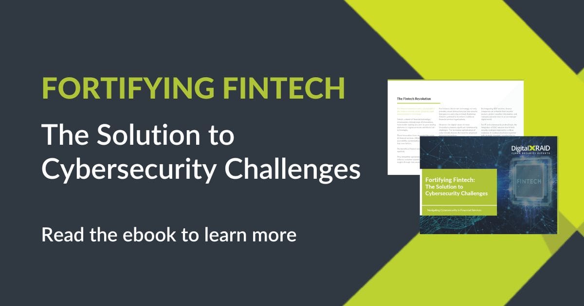 Fortifying Fintech: Cybersecurity | DigitalXRAID Fortifying Fintech: Cybersecurity | DigitalXRAID